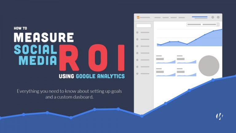How to Measure Social Media ROI Using Google Analytics - Social ...